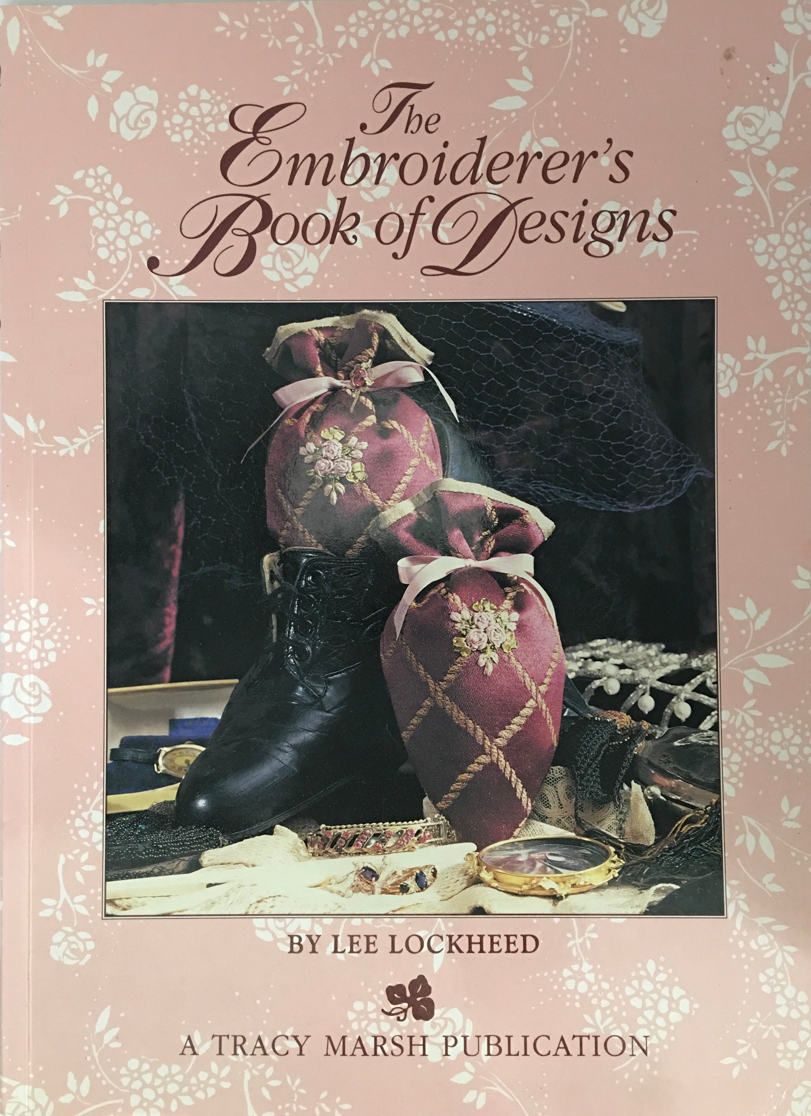 The Embroiderer’s Book of Designs by Lee Lockheed – Vintage Stitch ...