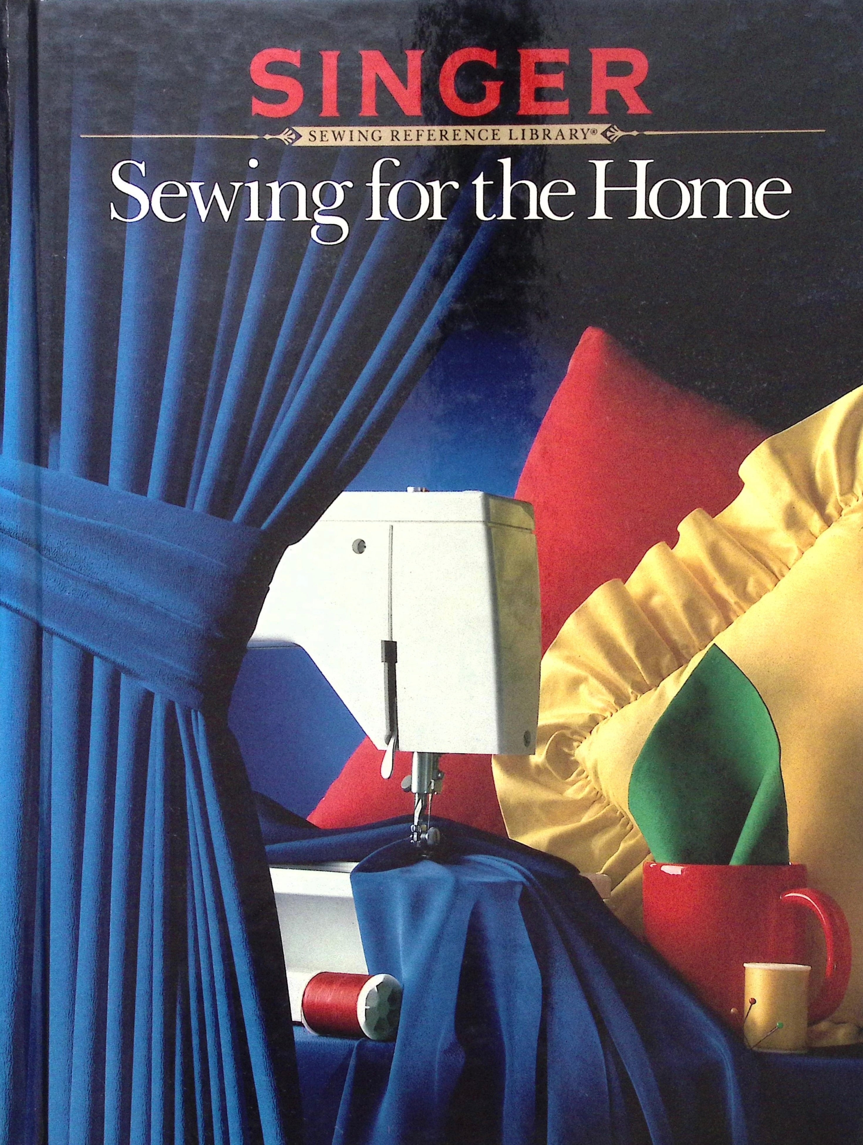 Singer Sewing Reference Library-Sewing For the Home – Vintage Stitch ...